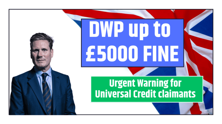 DWP £5000 FINE - Urgent Warning for Universal Credit claimants: Report these 18 changes Now ...